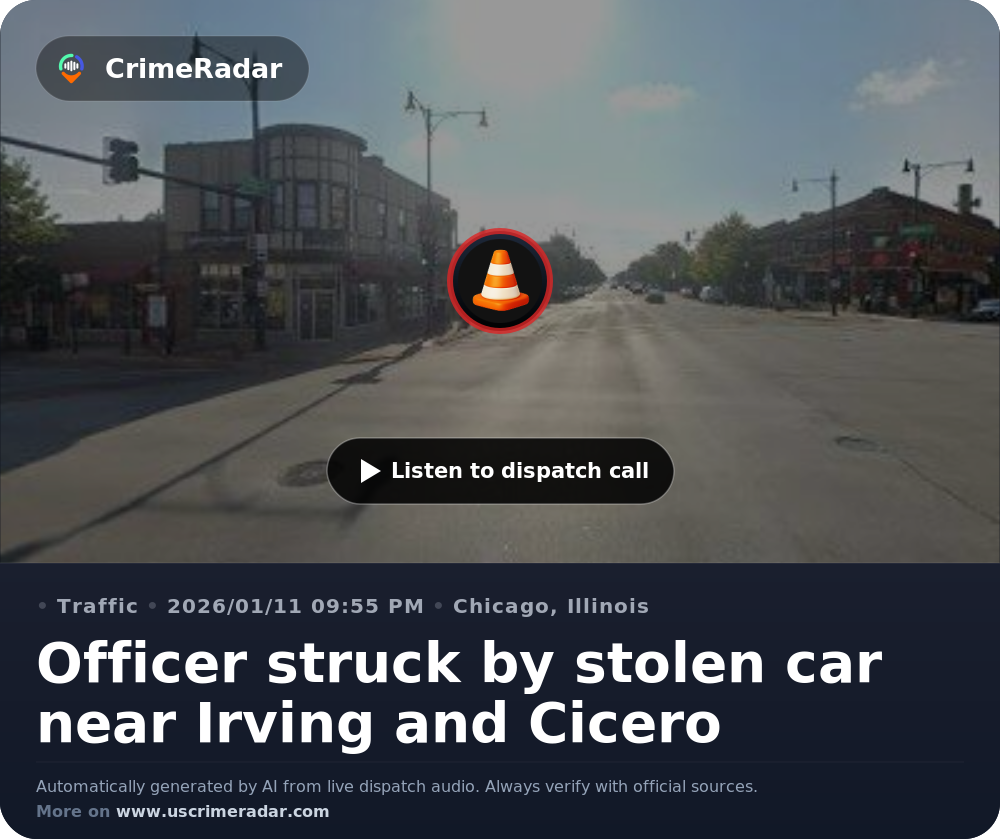 Officer struck by stolen car near Irving and Cicero, Chicago IL ...