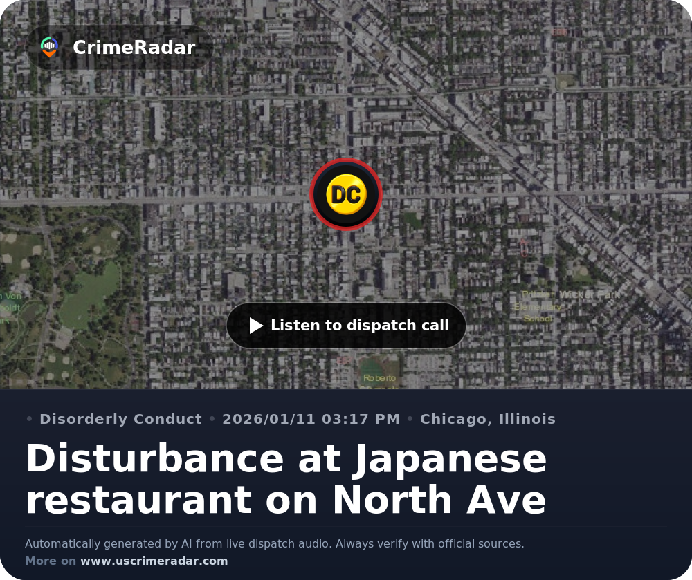 Disturbance at Japanese restaurant on North Ave, Chicago IL | CrimeRadar
