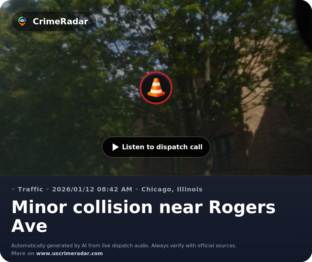 Minor collision near Rogers Ave, Chicago IL | CrimeRadar