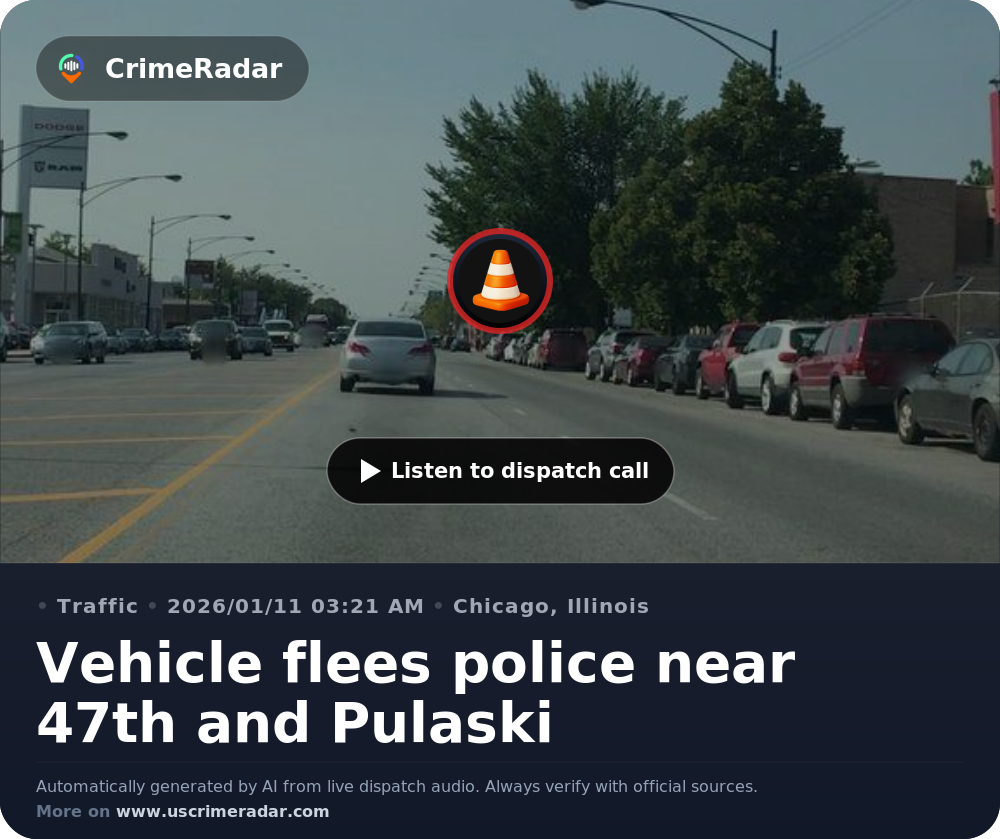 Vehicle flees police near 47th and Pulaski, Chicago IL | CrimeRadar