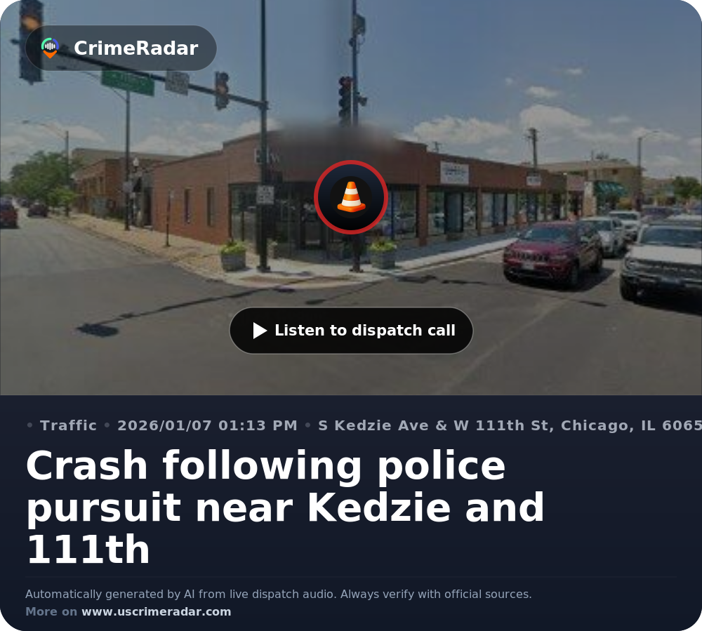Crash following police pursuit near Kedzie and 111th, Chicago IL ...