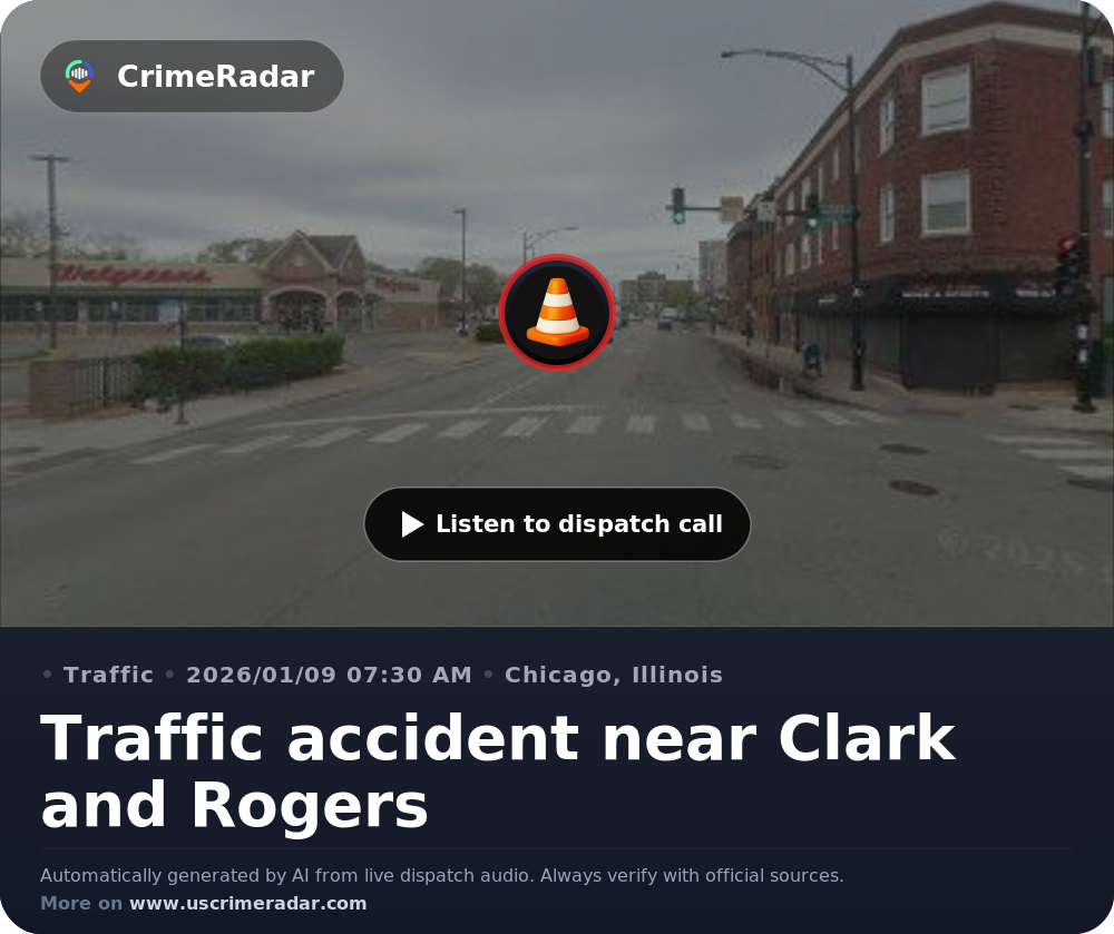 Traffic accident near Clark and Rogers, Chicago IL | CrimeRadar