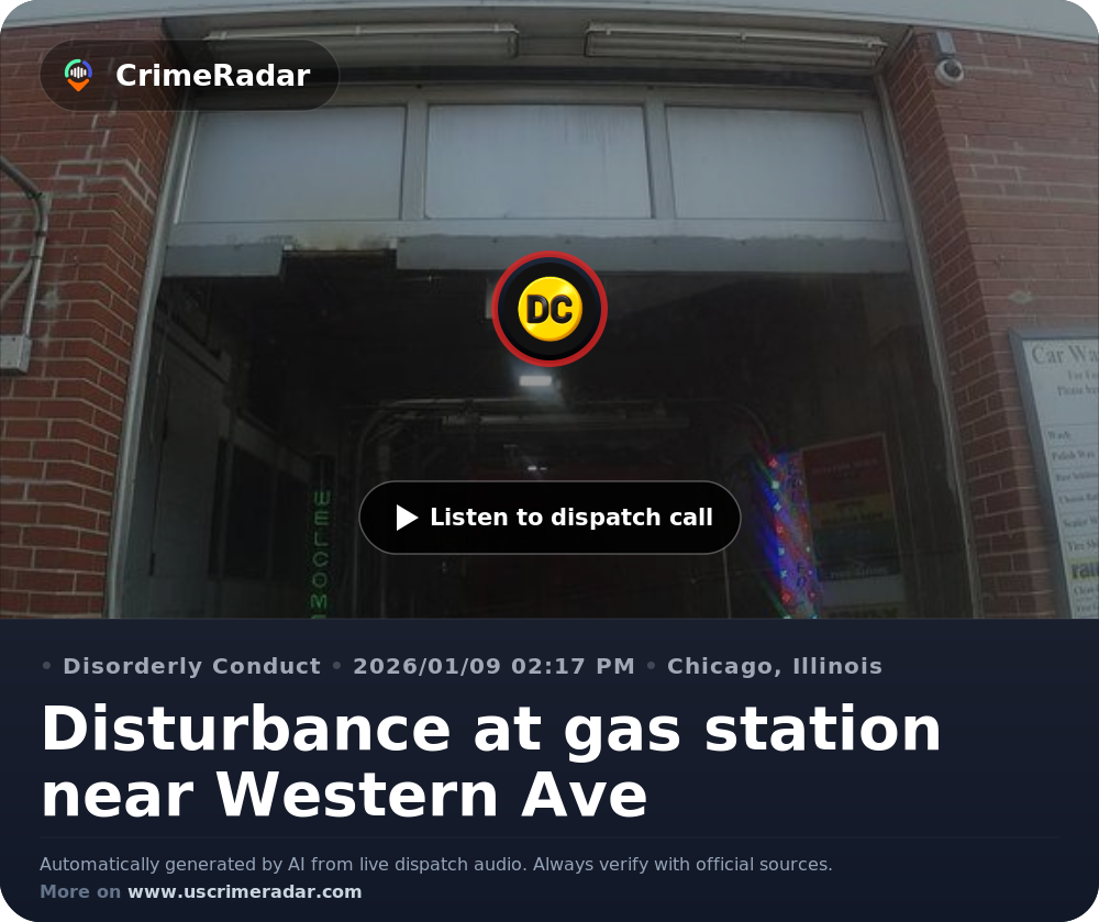Disturbance at gas station near Western Ave, Chicago IL | CrimeRadar
