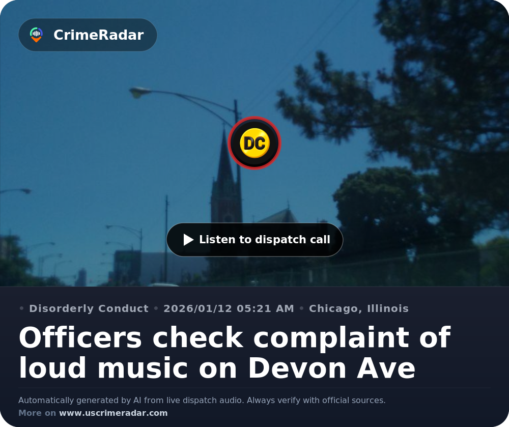 Officers check complaint of loud music on Devon Ave, Chicago IL ...