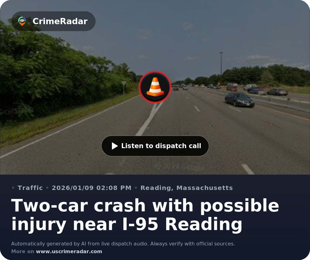Two-car crash with possible injury near I-95 Reading, Reading MA ...