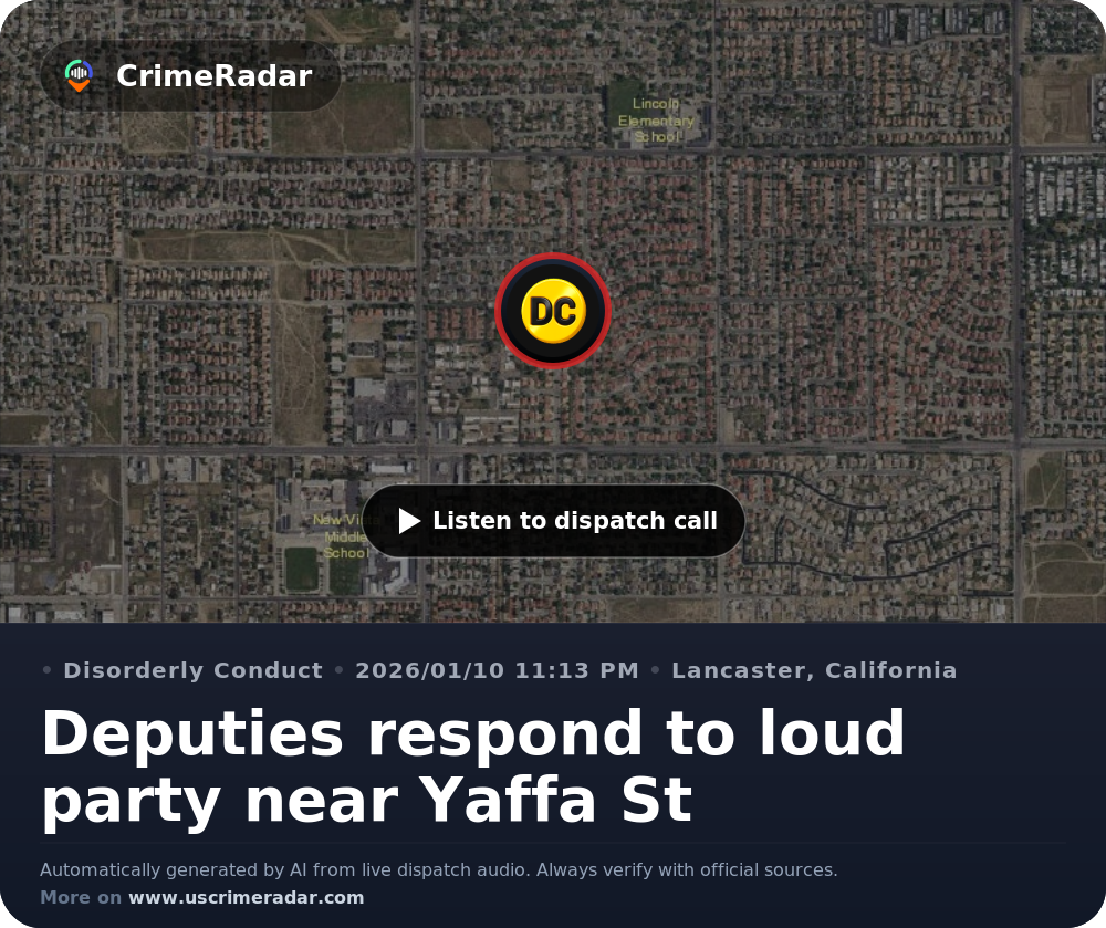 Deputies respond to loud party near Yaffa St, Lancaster CA | CrimeRadar