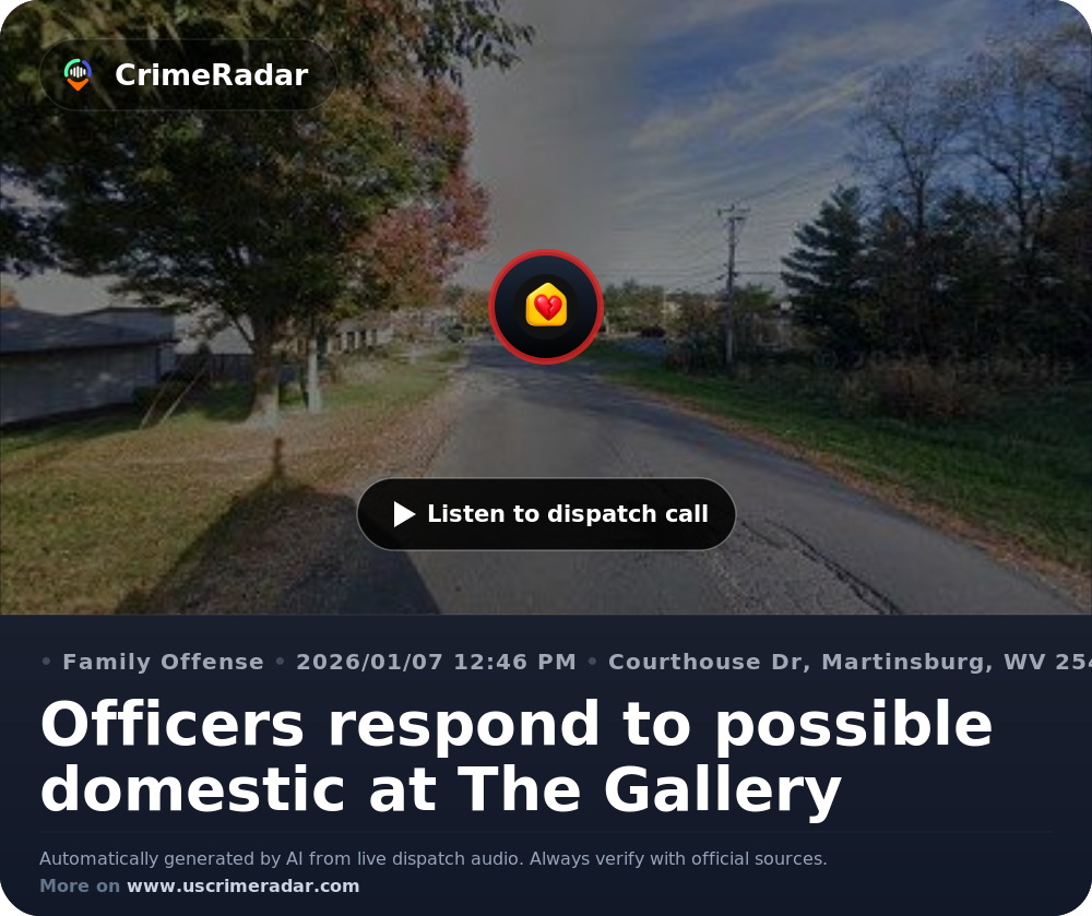 Officers respond to possible domestic at The Gallery, Martinsburg WV ...