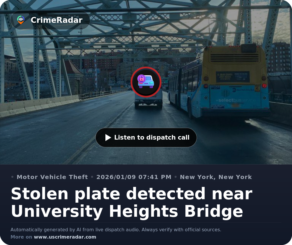 Stolen plate detected near University Heights Bridge, New York NY ...