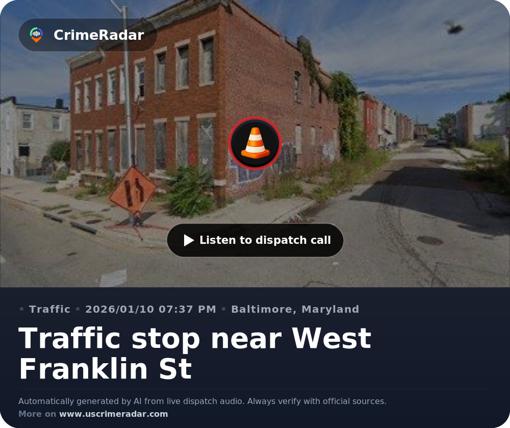 Traffic stop near West Franklin St, Baltimore MD | CrimeRadar