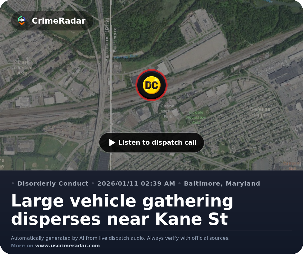 Large vehicle gathering disperses near Kane St, Baltimore MD | CrimeRadar