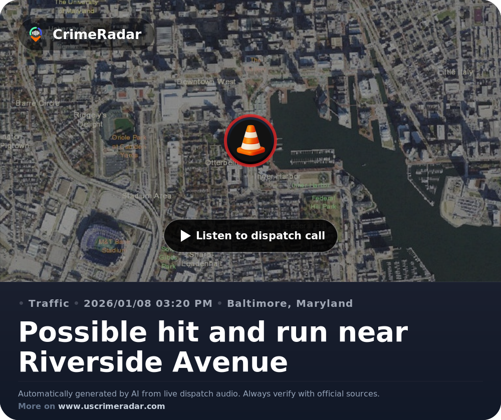 Possible hit and run near Riverside Avenue, Baltimore MD | CrimeRadar