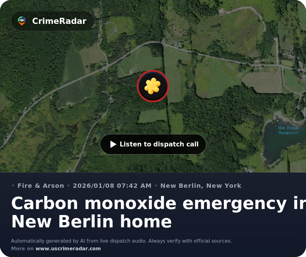 Carbon monoxide emergency in New Berlin home, New Berlin NY | CrimeRadar