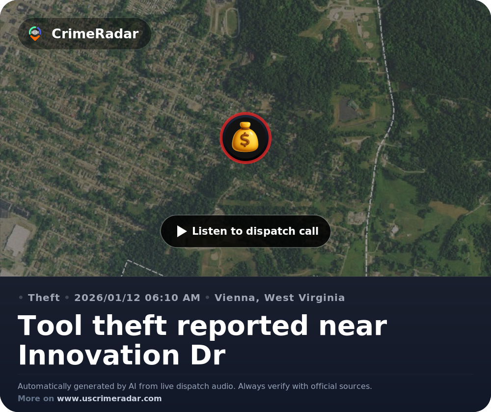Tool theft reported near Innovation Dr, Vienna WV | CrimeRadar