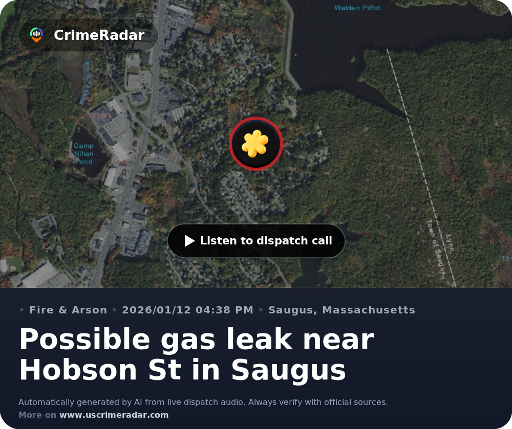 Possible gas leak near Hobson St in Saugus, Saugus MA | CrimeRadar