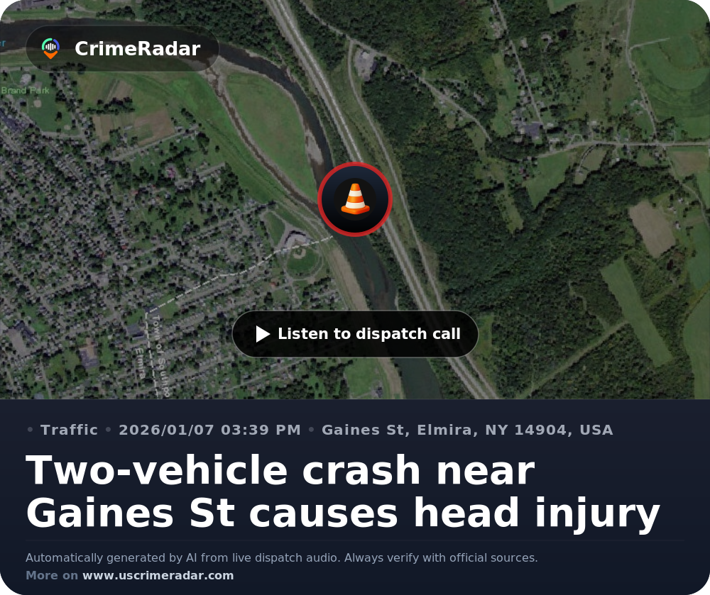 Two-vehicle crash near Gaines St causes head injury, Elmira NY | CrimeRadar