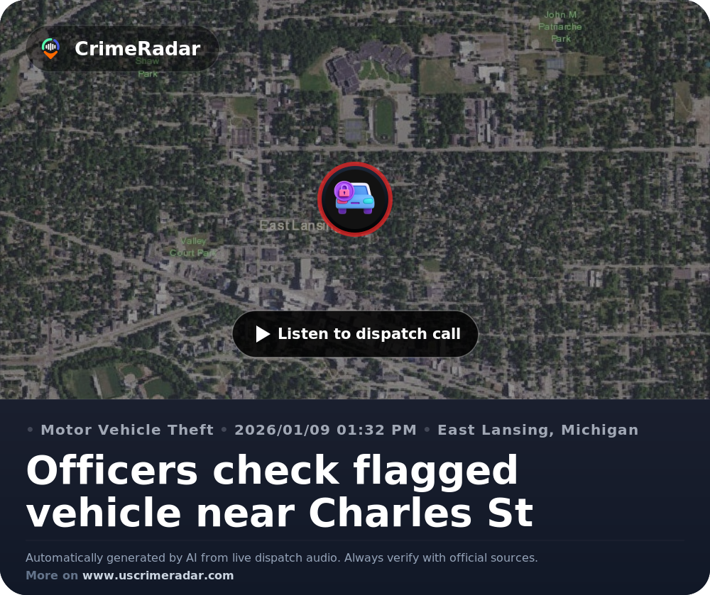 Officers check flagged vehicle near Charles St, East Lansing MI ...