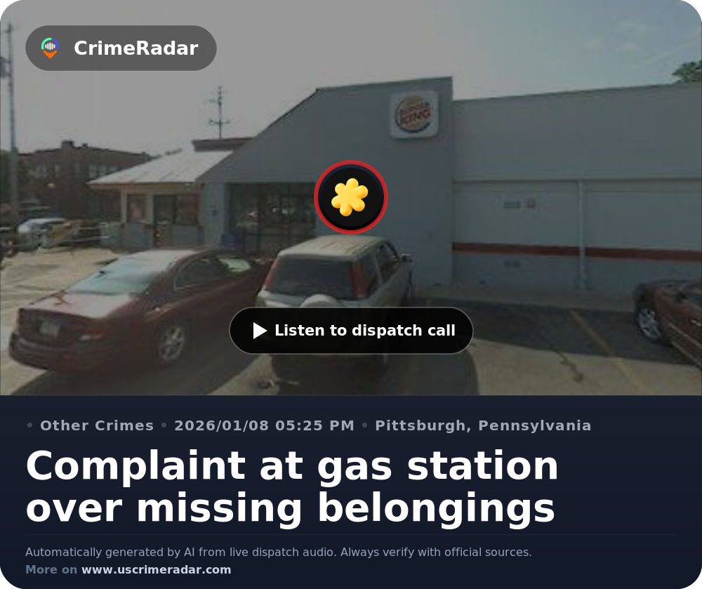 Complaint at gas station over missing belongings, Pittsburgh PA ...