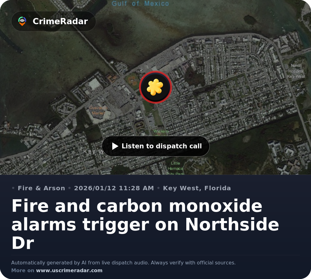 Fire and carbon monoxide alarms trigger on Northside Dr, Key West FL ...