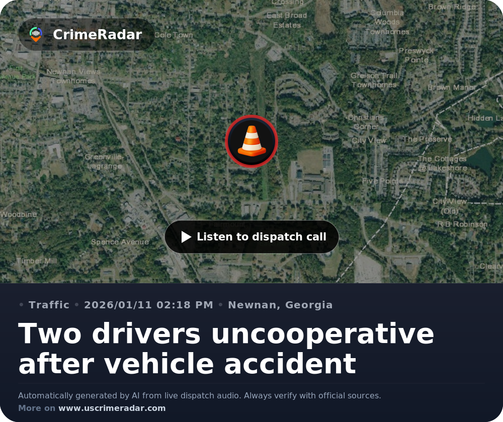 Two drivers uncooperative after vehicle accident, Newnan GA | CrimeRadar