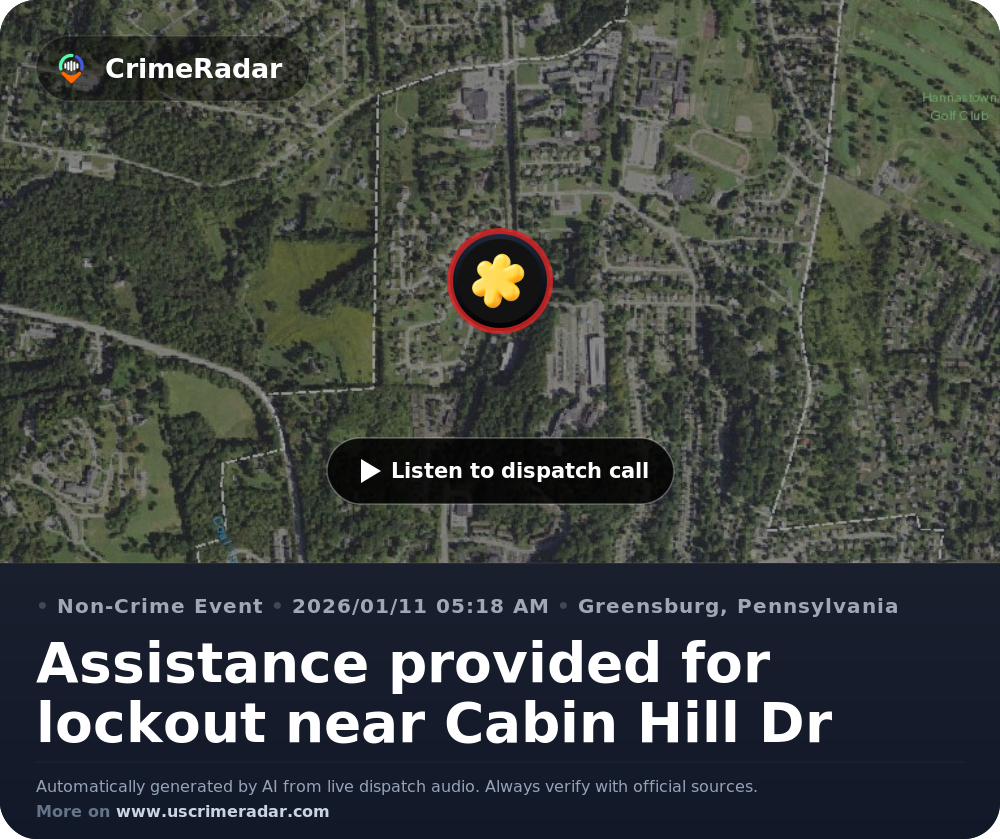 Assistance provided for lockout near Cabin Hill Dr, Greensburg PA ...