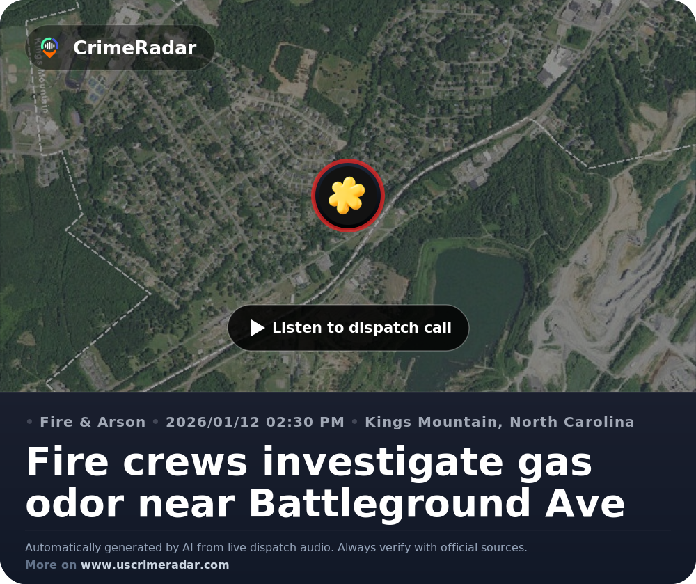 Fire crews investigate gas odor near Battleground Ave, Kings Mountain ...
