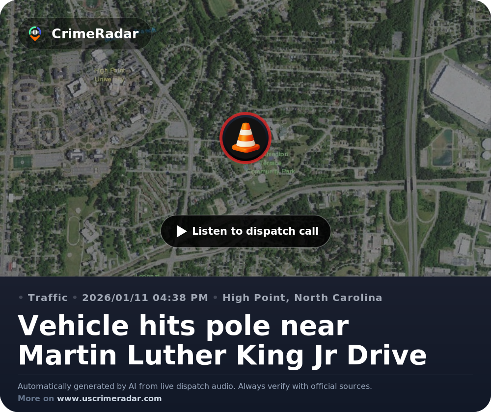 Vehicle hits pole near Martin Luther King Jr Drive, High Point NC ...
