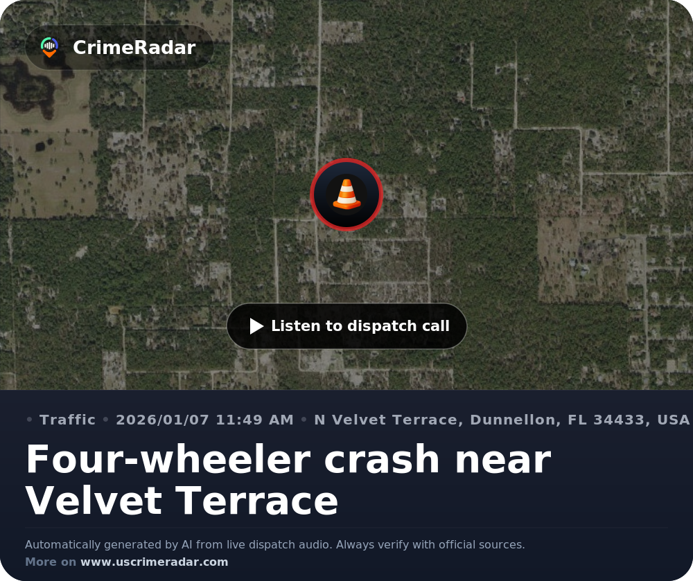 Four-wheeler crash near Velvet Terrace, Dunnellon FL | CrimeRadar