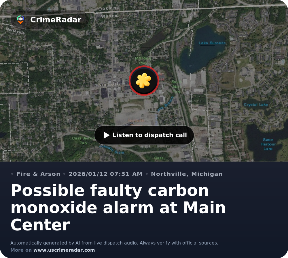 Possible faulty carbon monoxide alarm at Main Center, Northville MI ...