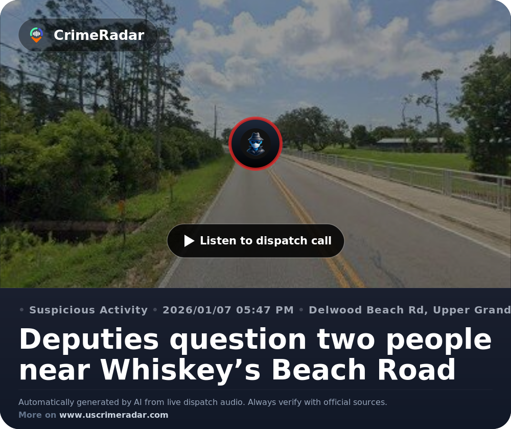 Deputies question two people near Whiskey’s Beach Road, Upper Grand ...