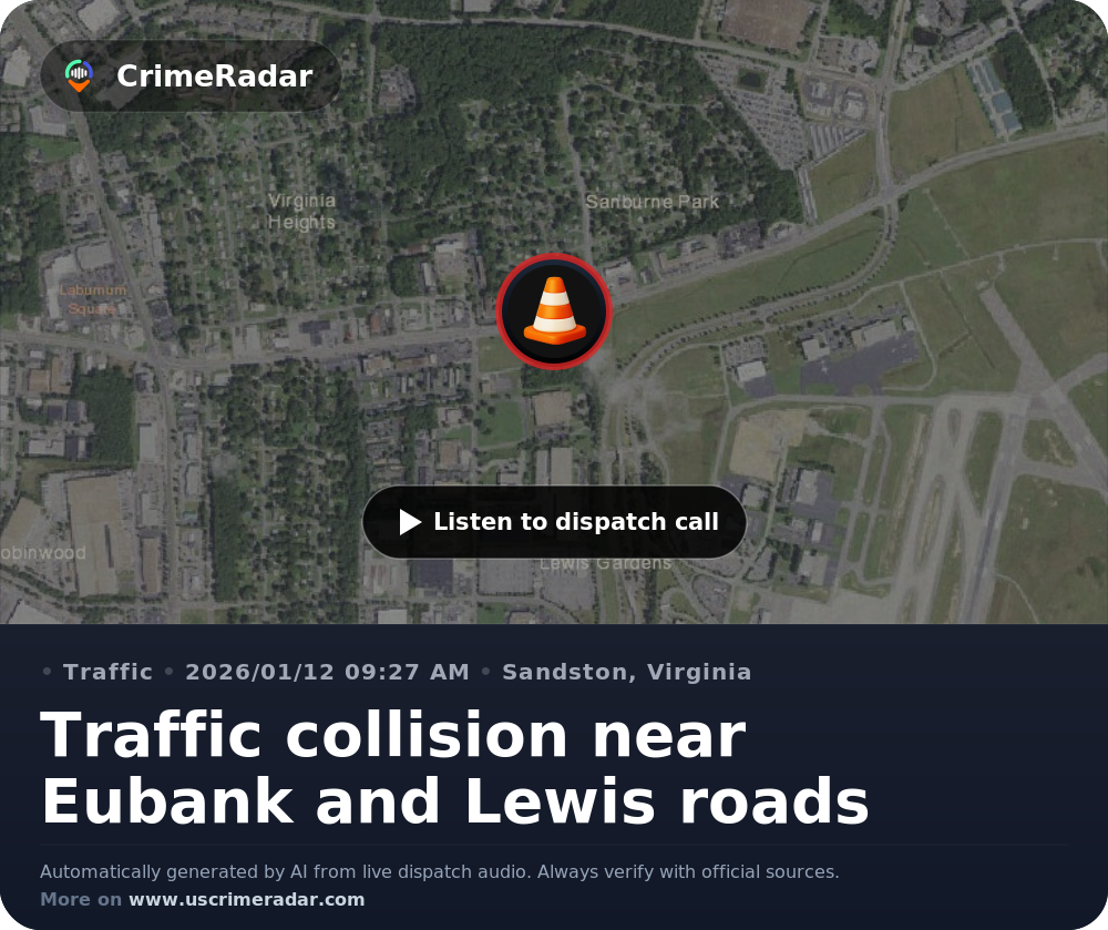 Traffic collision near Eubank and Lewis roads, Sandston VA | CrimeRadar