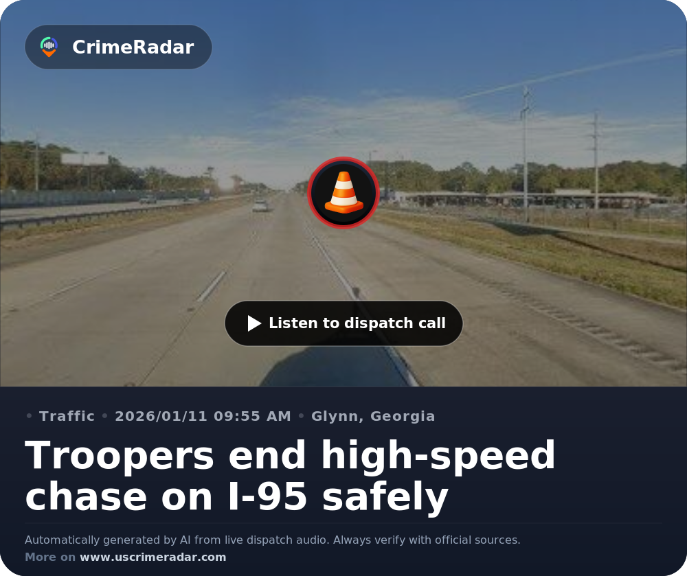 Troopers end high-speed chase on I-95 safely, Glynn County GA | CrimeRadar