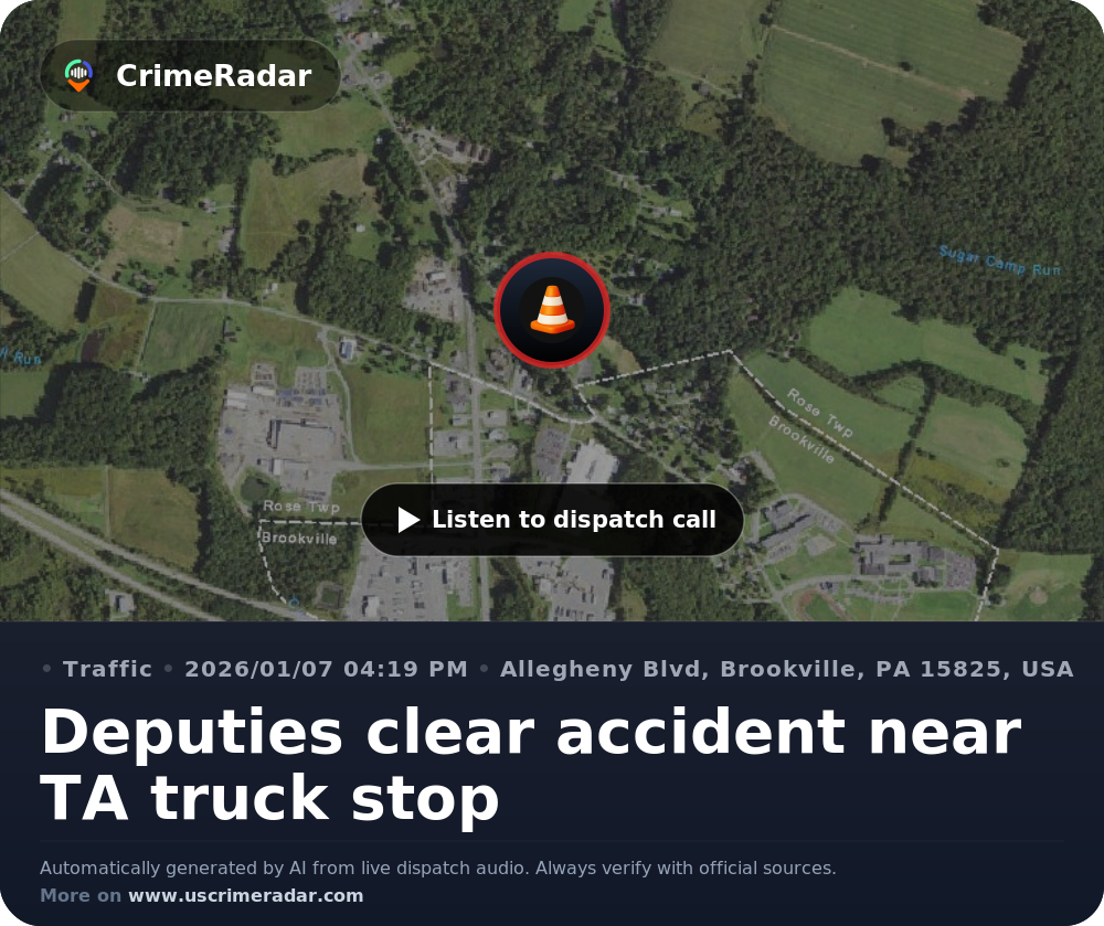 Deputies clear accident near TA truck stop, Brookville PA | CrimeRadar