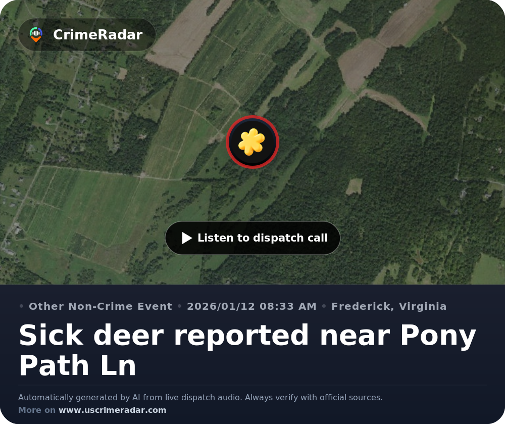 Sick deer reported near Pony Path Ln, Frederick County VA | CrimeRadar