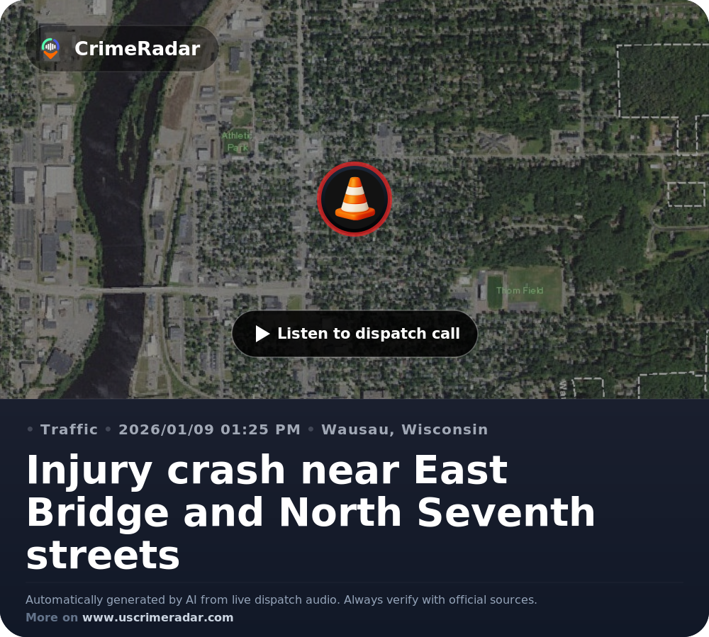 Injury crash near East Bridge and North Seventh streets, Wausau WI ...