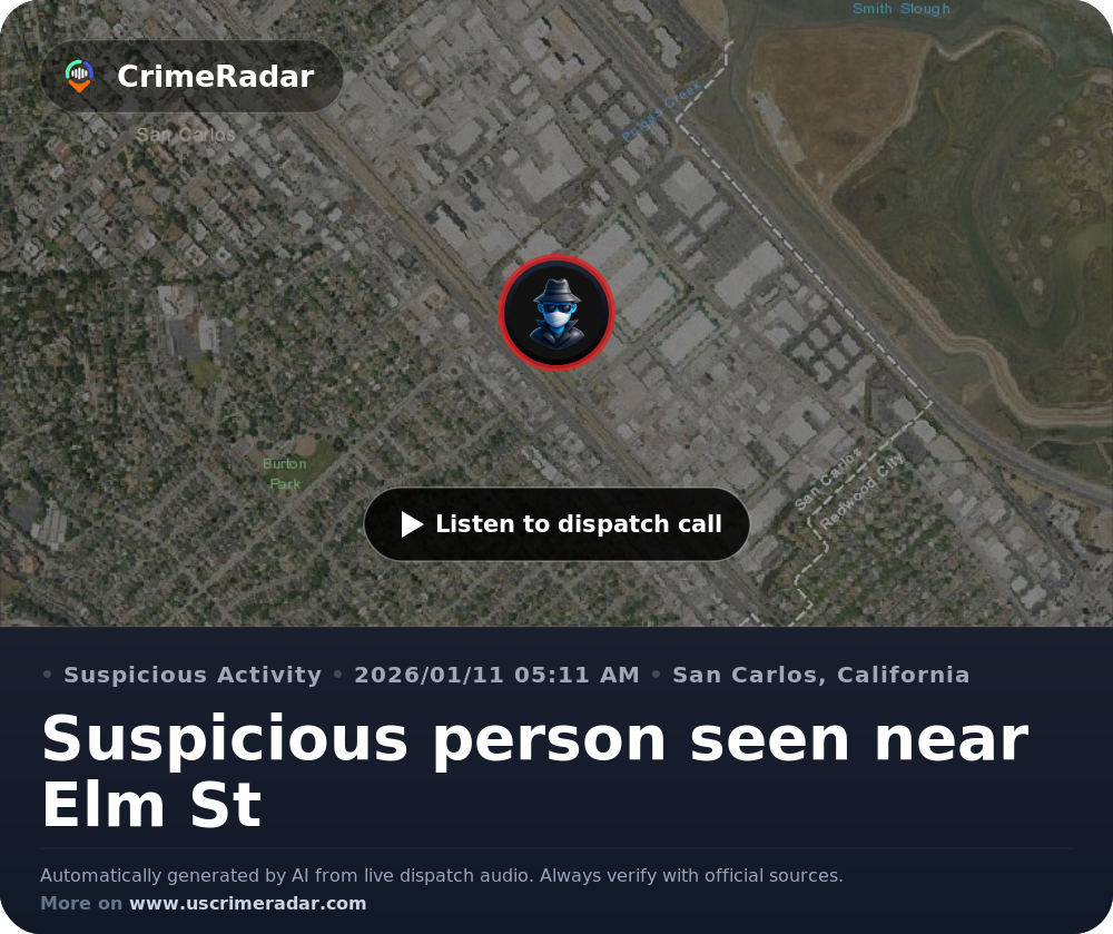 Suspicious person seen near Elm St, San Carlos CA | CrimeRadar