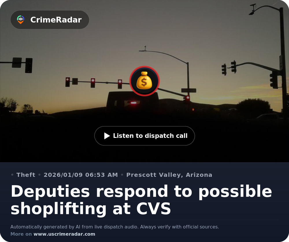 Deputies respond to possible shoplifting at CVS, Prescott Valley AZ ...