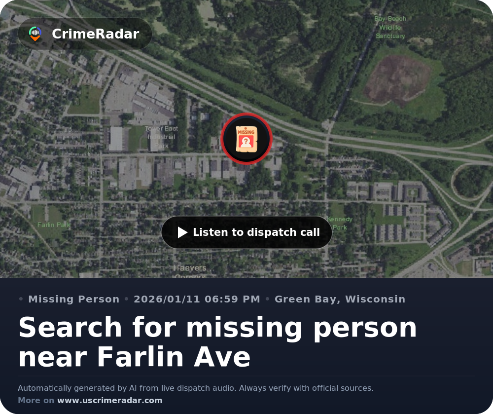 Search for missing person near Farlin Ave, Green Bay WI | CrimeRadar