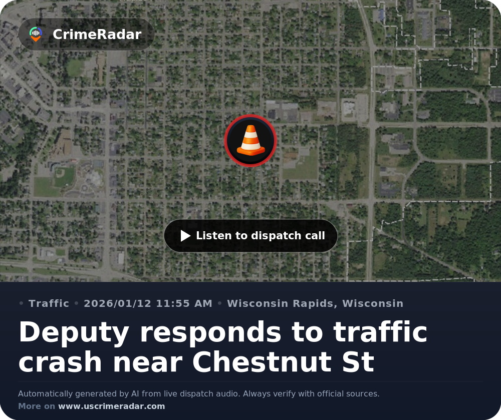 Deputy responds to traffic crash near Chestnut St, Wisconsin Rapids WI ...
