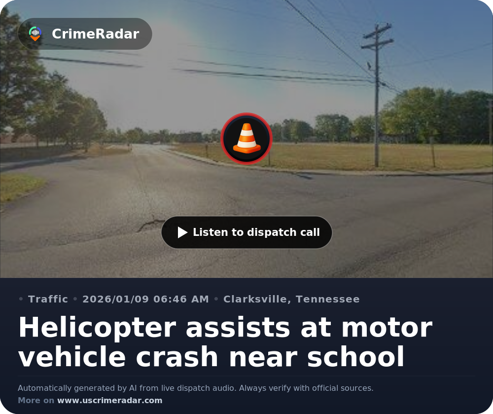 Helicopter assists at motor vehicle crash near school, Clarksville TN ...