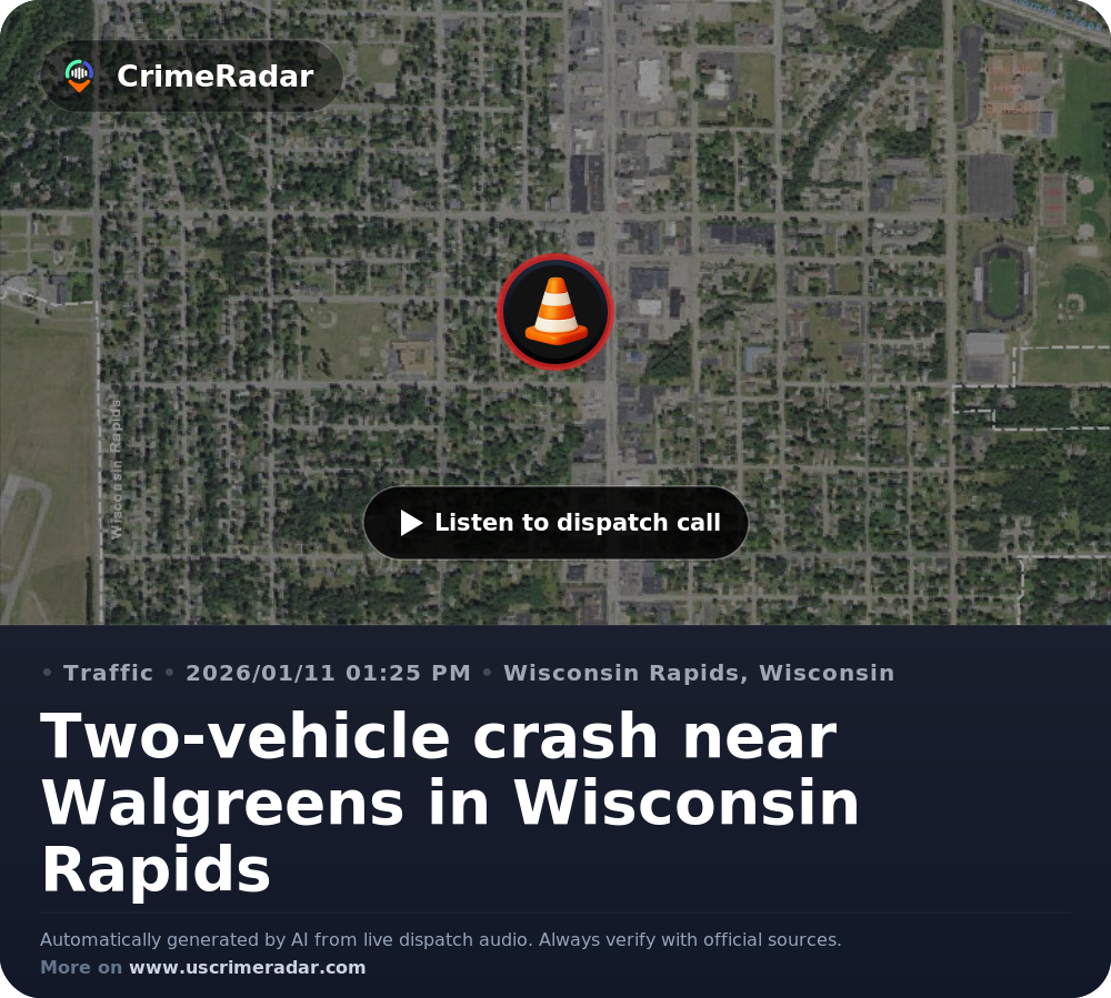 Two-vehicle crash near Walgreens in Wisconsin Rapids, Wisconsin Rapids ...