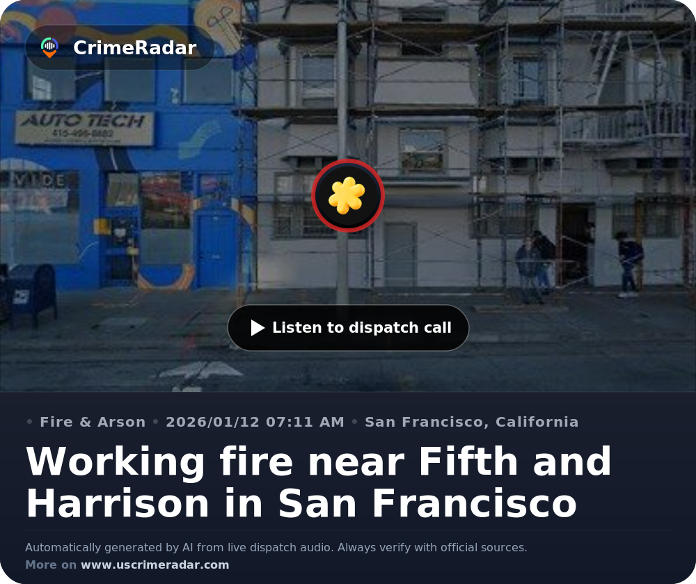Working fire near Fifth and Harrison in San Francisco, San Francisco CA ...