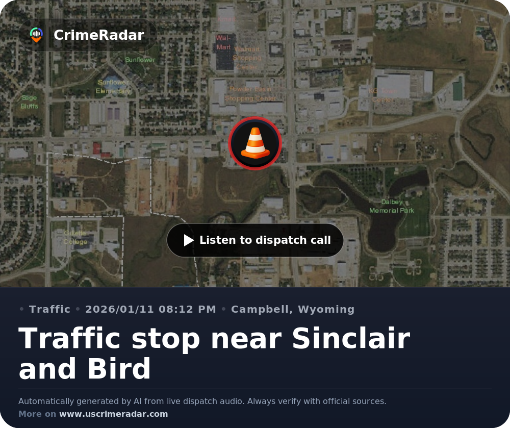Traffic stop near Sinclair and Bird, Campbell County WY | CrimeRadar