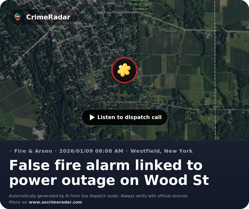 False fire alarm linked to power outage on Wood St, Westfield NY ...