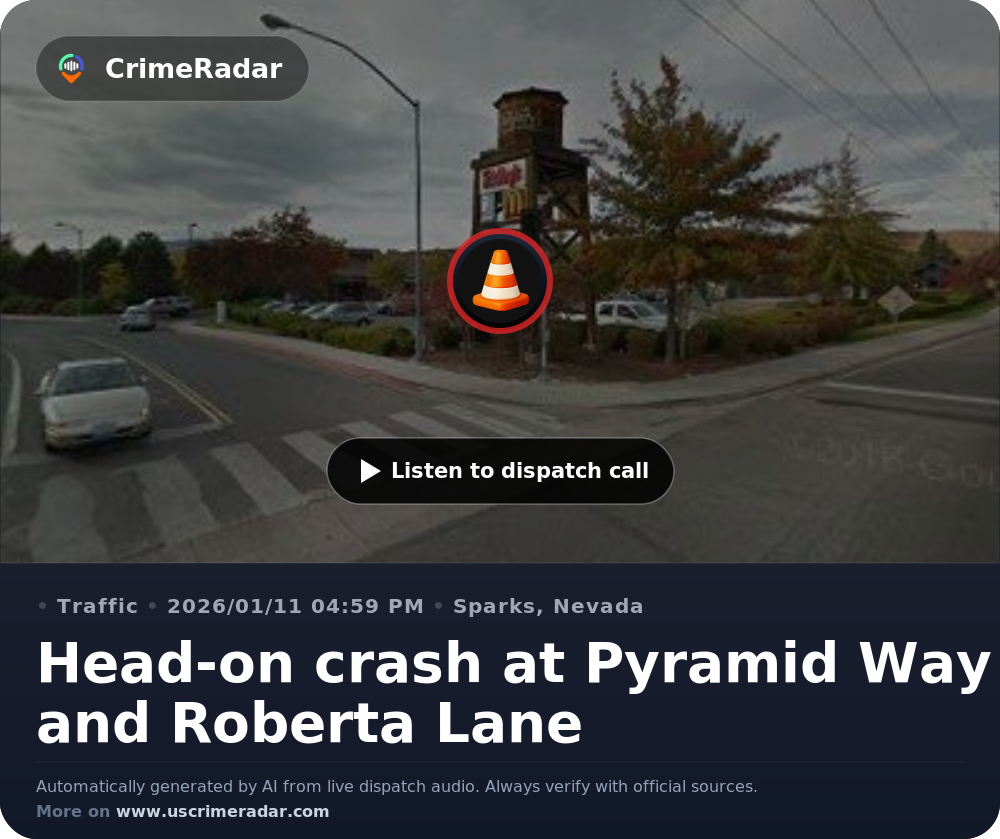 Head-on crash at Pyramid Way and Roberta Lane, Sparks NV | CrimeRadar
