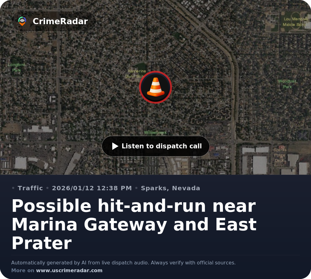 Possible hit-and-run near Marina Gateway and East Prater, Sparks NV ...