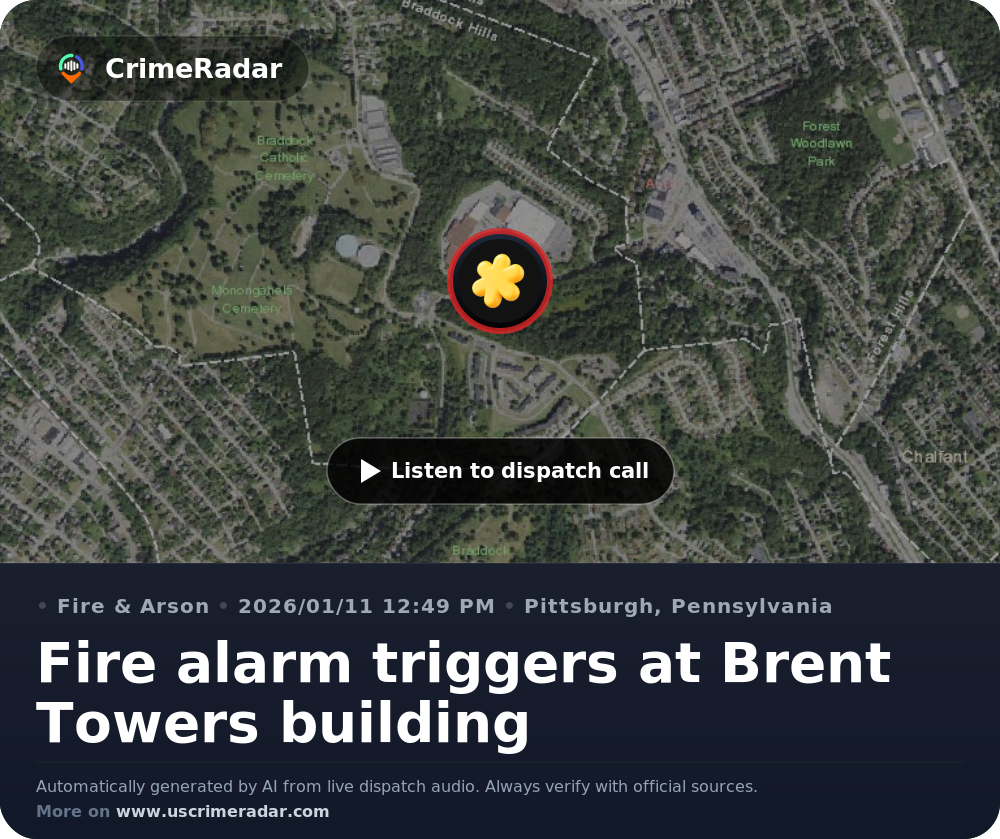 Fire alarm triggers at Brent Towers building, Pittsburgh PA | CrimeRadar