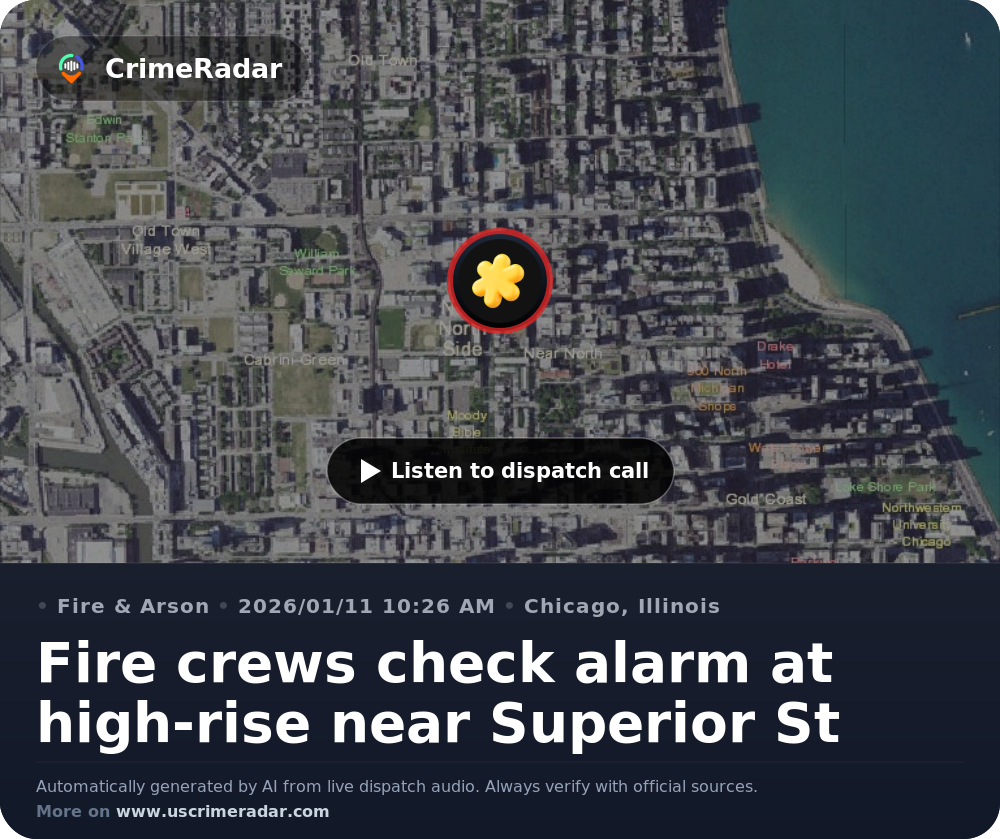 Fire crews check alarm at high-rise near Superior St, Chicago IL ...