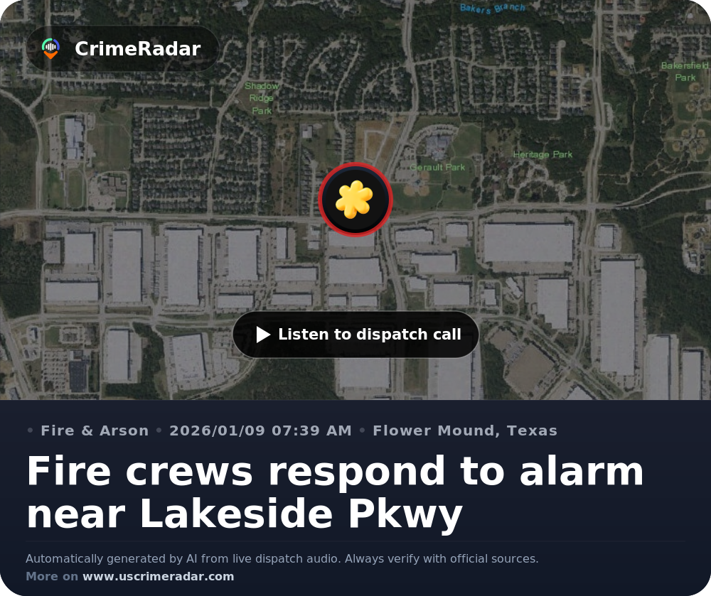 Fire crews respond to alarm near Lakeside Pkwy, Flower Mound TX ...